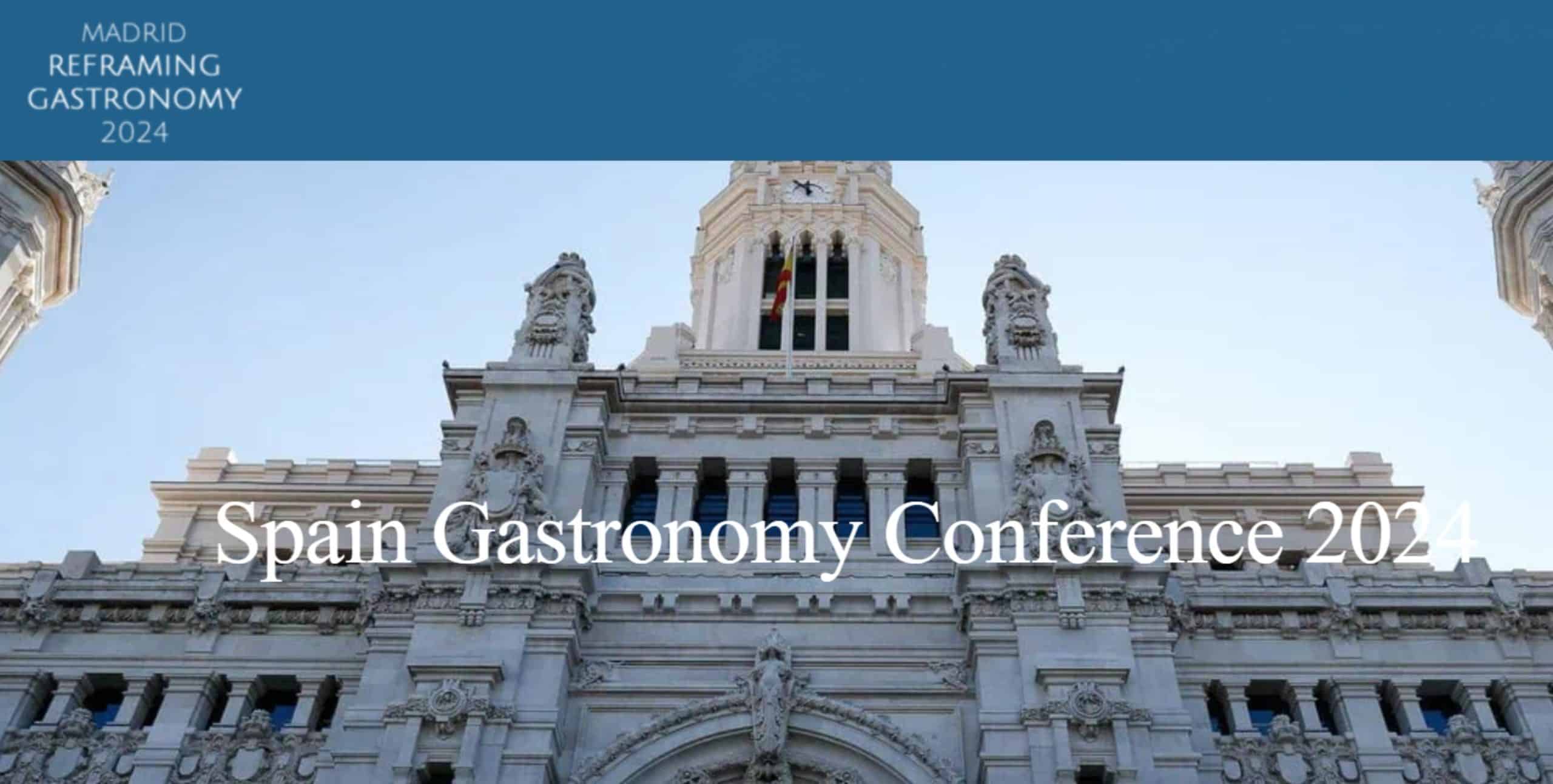 Spain Gastronomy Conference 2024 – RAG – Real Academia de Gastronomía